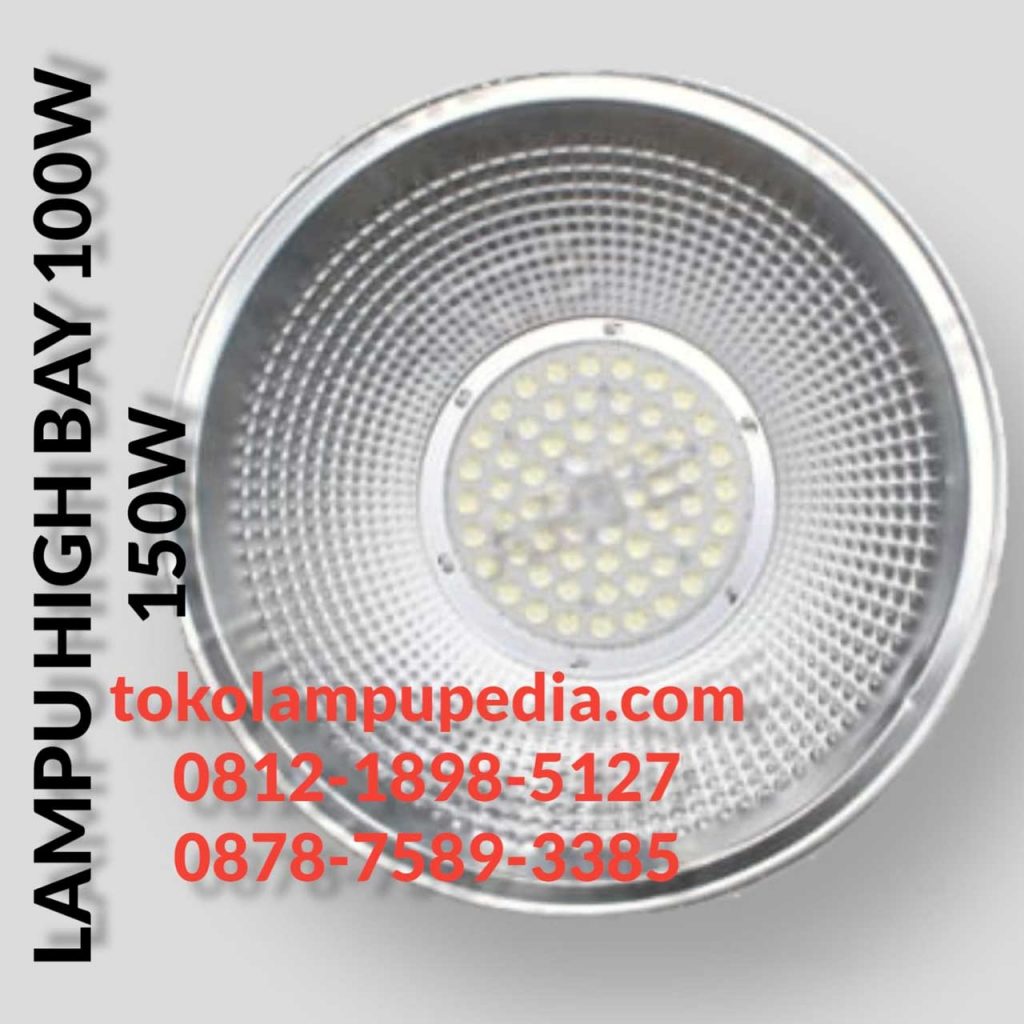 Lampu High Bay 150W New LED SMD - Toko Lampupedia